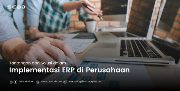 Tantangan dan Solusi dalam Implementasi ERP di Perusahaan - SCBD ...