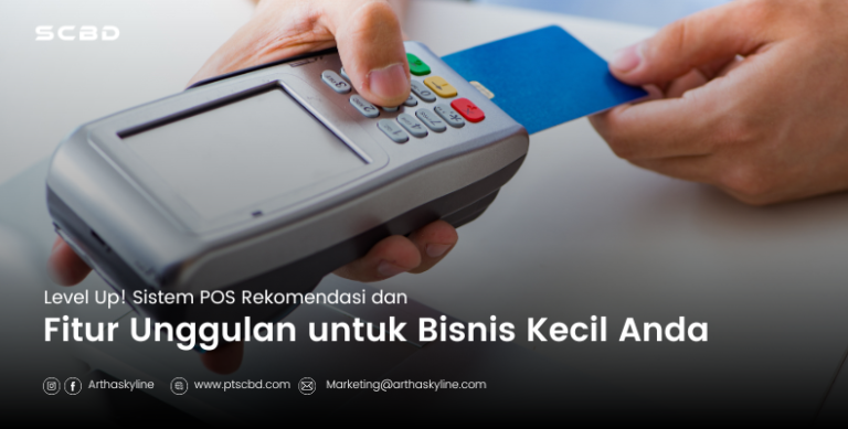 Level Up! Sistem POS Rekomendasi dan Fitur Unggulan untuk Bisnis Kecil ...